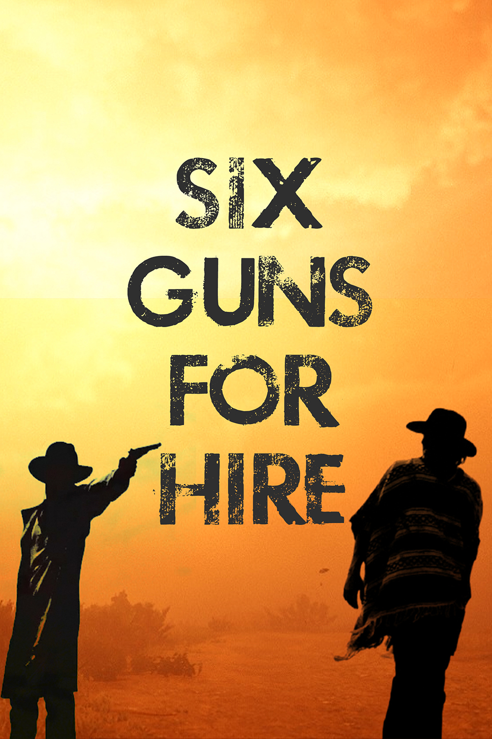 SIX GUNS FOR HIRE: Goes into Pre-Production | Matt Campagna
